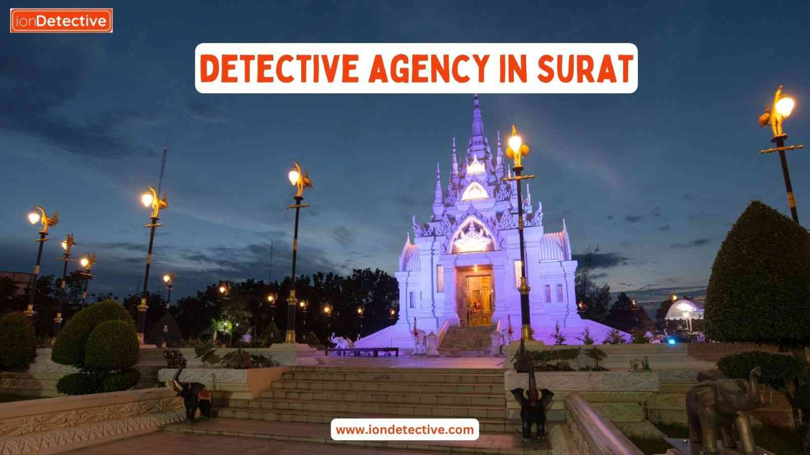 Detective Agency in Surat - Private Investigator Near Me